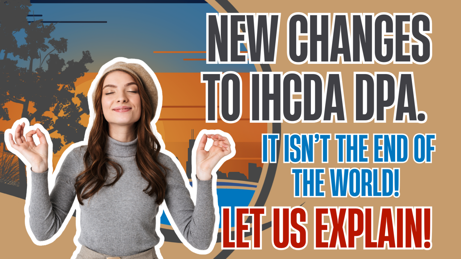 Important Changes to IHCDA Down Payment Assistance – And Why It’s Not the End of the World ...